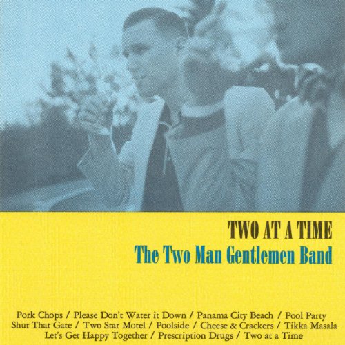 Amazon MusicでThe Two Man Gentlemen BandのTwo at a Timeを再生する