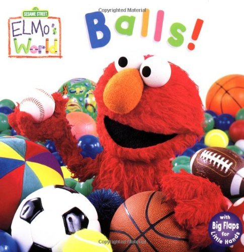 Elmo's World: Balls! (Sesame Street) (Sesame Street(R) Elmos World(TM)) [Board book ...