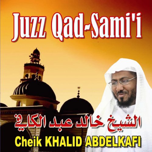 Play Juzz qad sami (Quran - Coran - Récitation Coranique) by Khalid ...