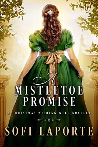 Amazon.com: A Mistletoe Promise: A Christmas Wishing Well Novella (The ...