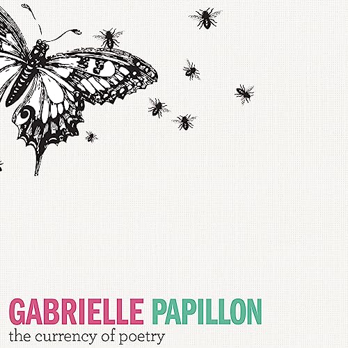 Amazon.com: The Currency of Poetry : Gabrielle Papillon: Digital Music