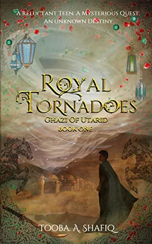 Royal Tornadoes: Ghazi Of Utarid eBook : Shafiq, Tooba: Amazon.co.uk ...