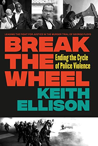 Break the Wheel: Ending the Cycle of Police Violence - Kindle edition ...