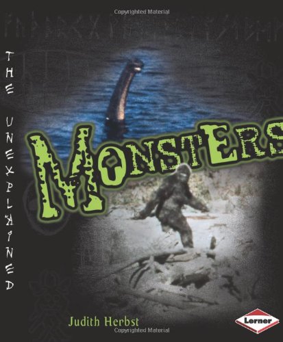 Monsters (The Unexplained): Herbst, Judith: 9780822524083: Amazon.com ...