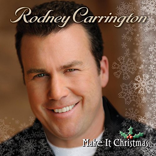 Play Make It Christmas by Rodney Carrington on Amazon Music