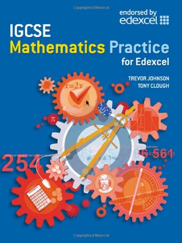 Edexcel IGCSE Mathematics Practice Book ( the Intenational GCSE ...