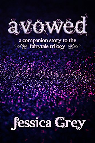 Amazon.com: Avowed: A Companion Story to the Fairytale Trilogy eBook ...