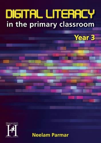 Digital Literacy Year 3 (Digital Literacy in the Primary Classroom ...