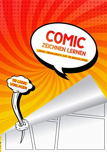 Comic Zeichnen lernen - Leeres Übungsbuch zum Selberzeichnen: Blanko ...