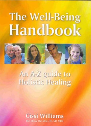 The Well-Being Handbook: An A-Z of Holistic Healing: Williams, Cissi ...