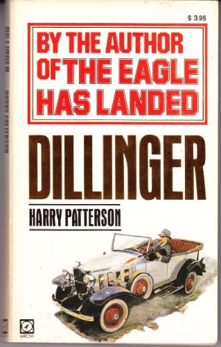DILLINGER: Patterson, Harry: 9780099328209: Amazon.com: Books