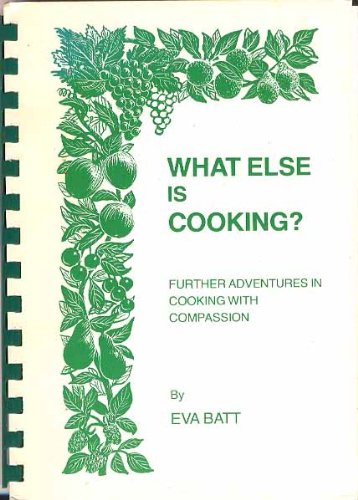 What Else Is Cooking?: Batt, Eva: 9780907337041: Books - Amazon.ca
