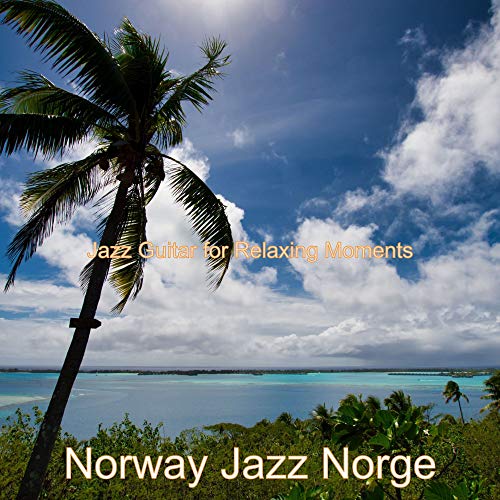 Amazon Music - Norway Jazz NorgeのJazz Guitar for Relaxing Moments ...