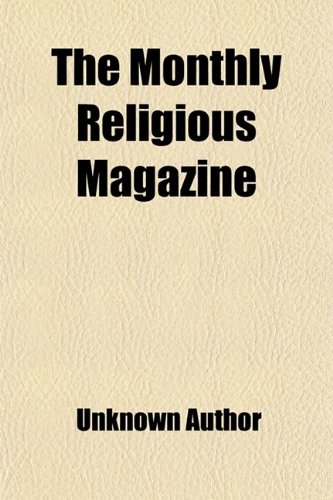 The Monthly Religious Magazine (Volume 38) : General Books, Y: Amazon ...