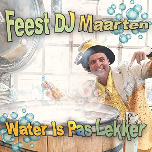 Play Water Is Pas Lekker by Feest DJ Maarten on Amazon Music