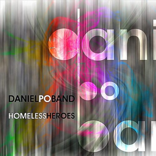 Play Homelss Heroes by Daniel Po Band on Amazon Music