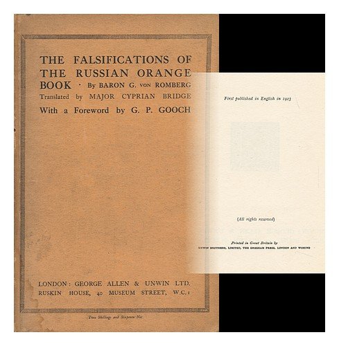 The Falsifications of the Russian Orange Book; Published by Baron G. V ...