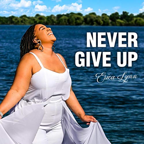 Amazon Music Unlimited - Erica Lynn 『Never Give Up』