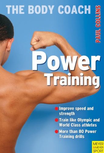 Power Training: Build Your Most Powerful Body Ever With Australia's ...
