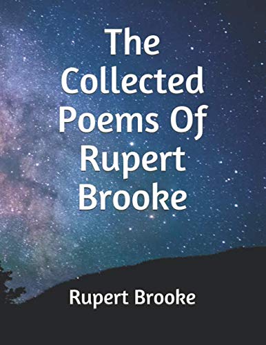 The Collected Poems Of Rupert Brooke: Brooke, Rupert: 9781081420659 ...