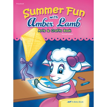 Summer Fun with Amber Lamb: Arts & Crafts Book (A Beka Book) | Amazon ...