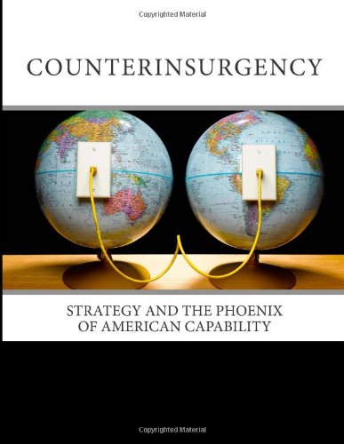 Amazon.com: Counterinsurgency: Strategy and the Phoenix of American ...