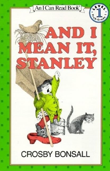 Amazon.com: And I Mean It, Stanley: 9780064440462: Bonsall, Crosby ...