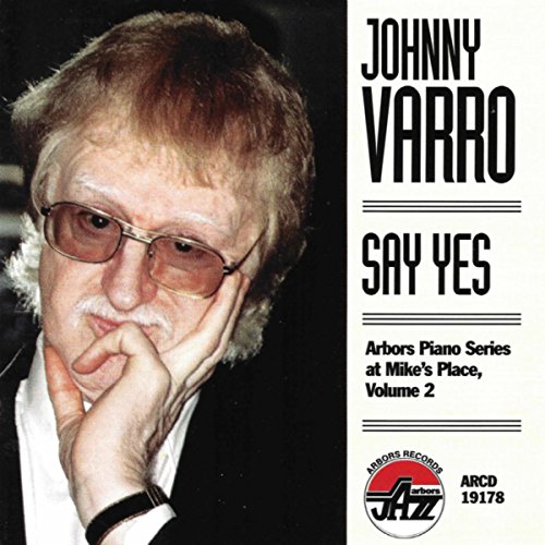 Amazon.com: Say Yes : Johnny Varro: Digital Music