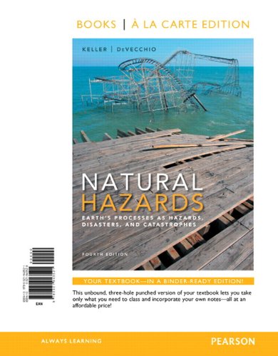 Natural Hazards: Earth's Processes as Hazards, Disasters, and ...