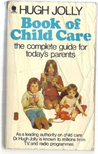Book of Child Care: Jolly, Hugh: 9780046490355: Amazon.com: Books