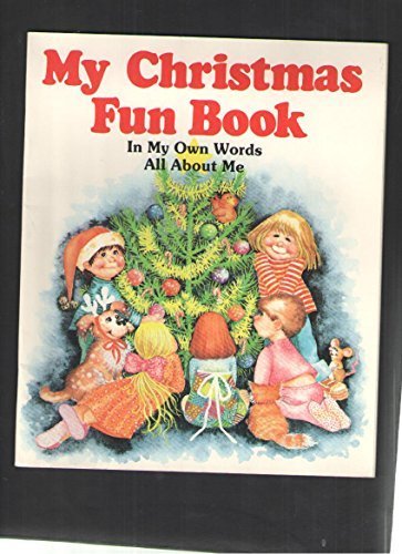 My Christmas Fun Book: In My Own Words All About Me by Faye Brophy ...