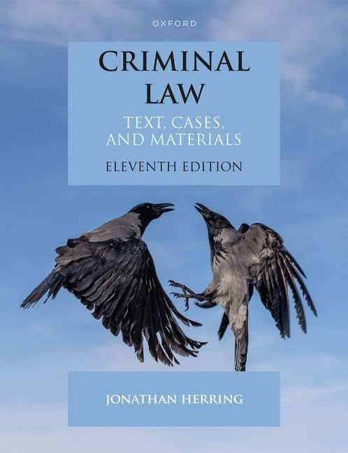 Criminal Law: Text, Cases, and Materials: Herring, Jonathan ...