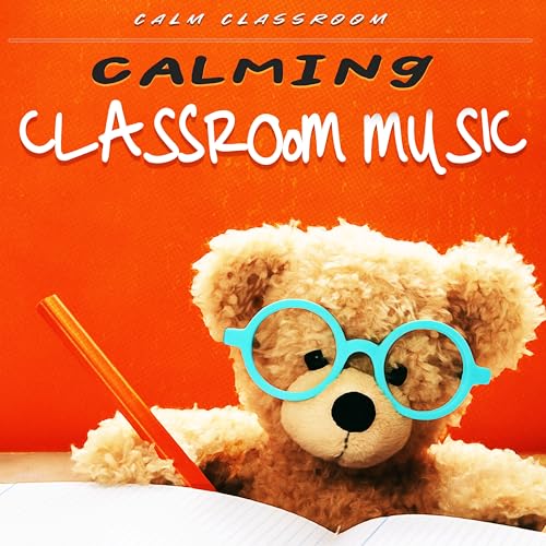 Calming Classroom Music von Calm Classroom bei Amazon Music - Amazon.de