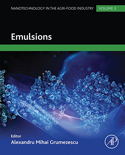Emulsions (Nanotechnology in the Agri-Food Industry Book 3) 1 ...