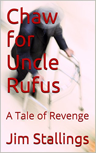 Amazon.co.jp: Chaw for Uncle Rufus: A Tale of Revenge (Enigmatic Short ...