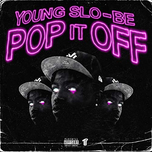 Pop It Off by YOUNG SLO-BE on Amazon Music Unlimited