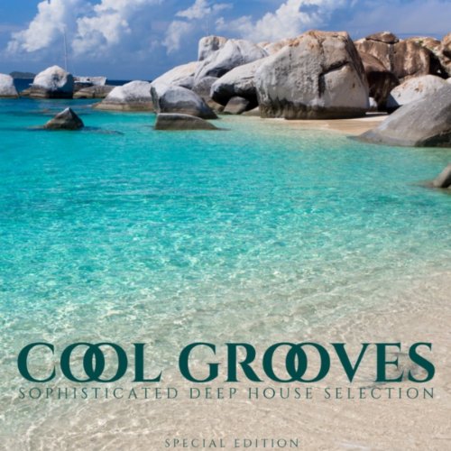 Cool Grooves (Sophisticated Deep House Selection) de VARIOUS ARTISTS en ...