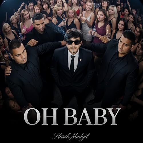 Oh Baby by Harsh Mudgil on Amazon Music Unlimited