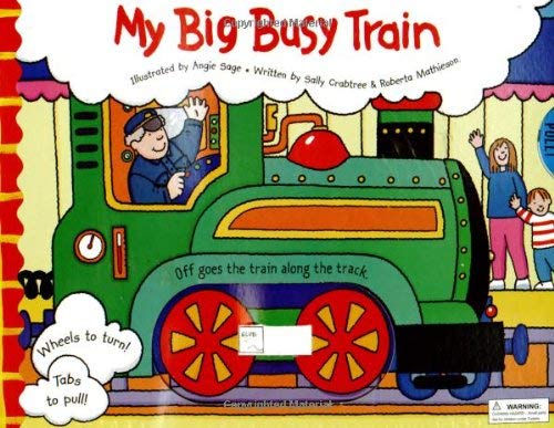 My Big Busy Train: Carbtree, Sally, Mathieson, Roberta, Sage, Angie ...