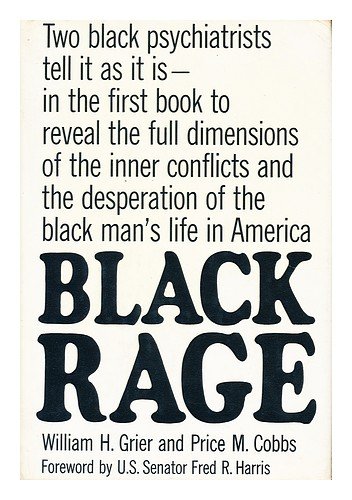 Black Rage: William H Grier, Price M. Cobbs, Fred R. Harris: Amazon.com ...