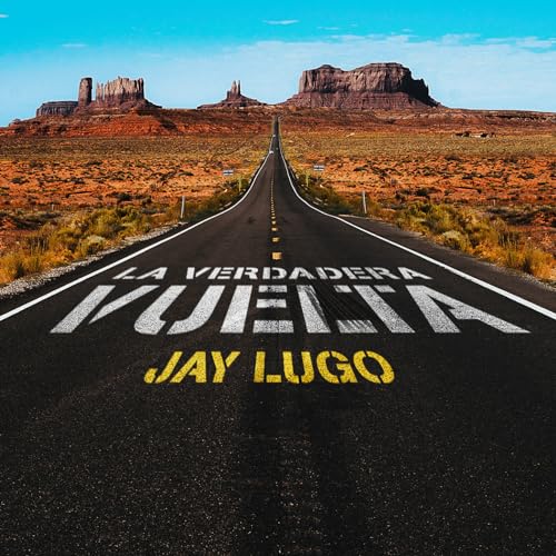Play La Verdadera Vuelta by Jay Lugo on Amazon Music