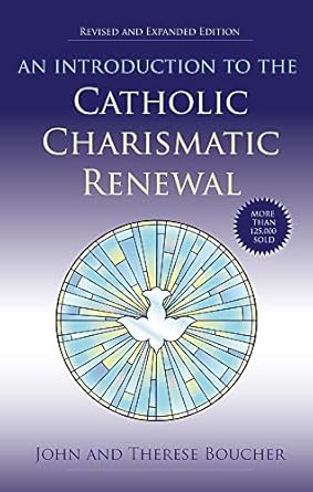 An Introduction to the Catholic Charismatic Renewal - Kindle edition by ...