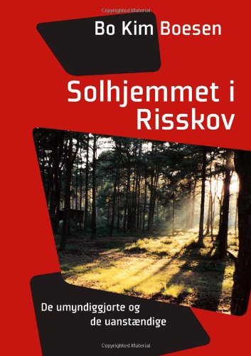 Amazon.com: Solhjemmet I Risskov (Danish Edition): 9788776914554: Bo ...