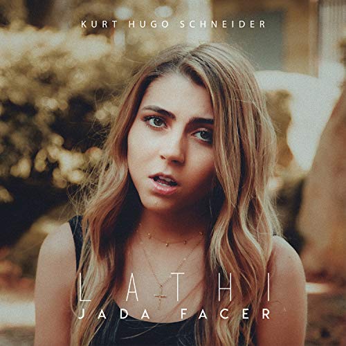 Amazon MusicでKurt Hugo Schneider & Jada FacerのLATHIを再生する