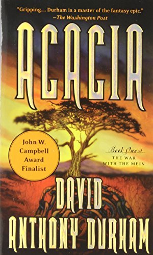 By David Anthony Durham Acacia (Book One : The War with the Mein) (1st ...
