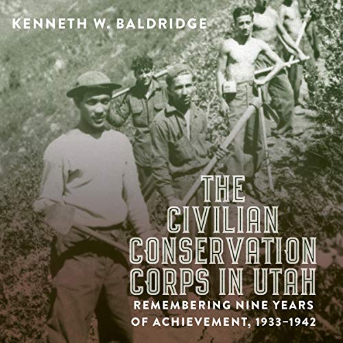 Amazon.com: The Civilian Conservation Corps in Utah, 1933-1942 ...