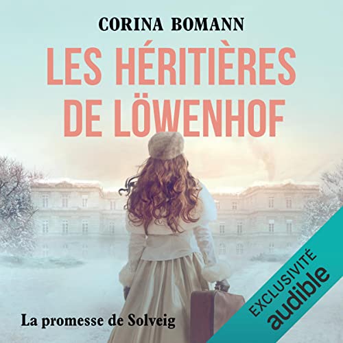 La promesse de Solveig: Les héritières de Löwenhof 3 : Corina Bomann ...