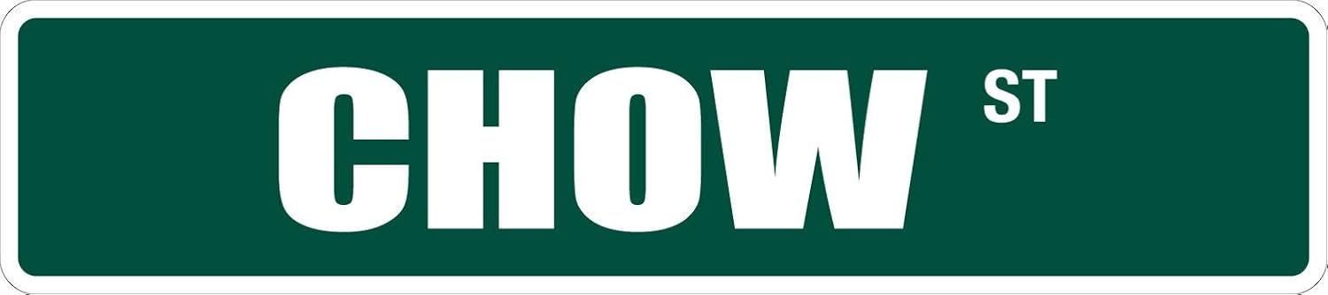 Amazon.com: Aluminum Chow 4" x 18" Metal Novelty Street Sign 890 ...