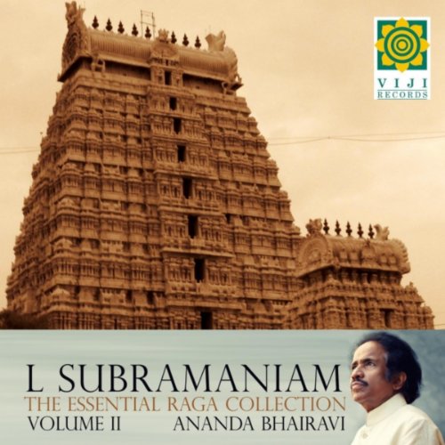 Amazon.com: The Essential Raga Collection, Vol. II (Anandabhairavi) : L ...