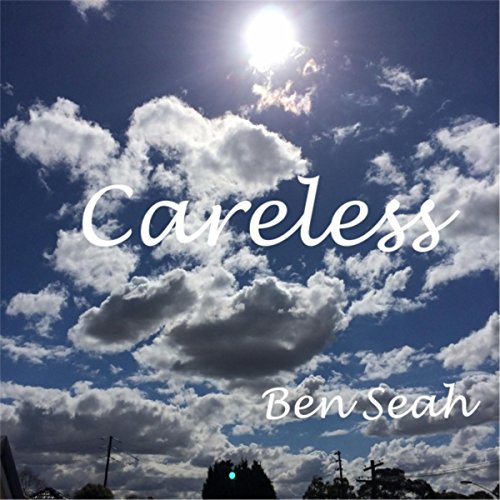 Careless by Ben Seah on Amazon Music - Amazon.com